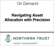 Navigating Asset Allocation with Precision - Northern Trust Asset ...