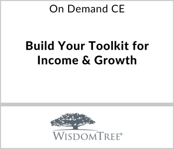 Build Your Toolkit for Income & Growth - WisdomTree Asset Management ...