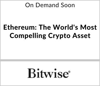 Ethereum: The World's Most Compelling Crypto Asset - Bitwise Asset ...