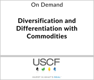 Diversification and Differentiation with Commodities - USCF - 8.22.24